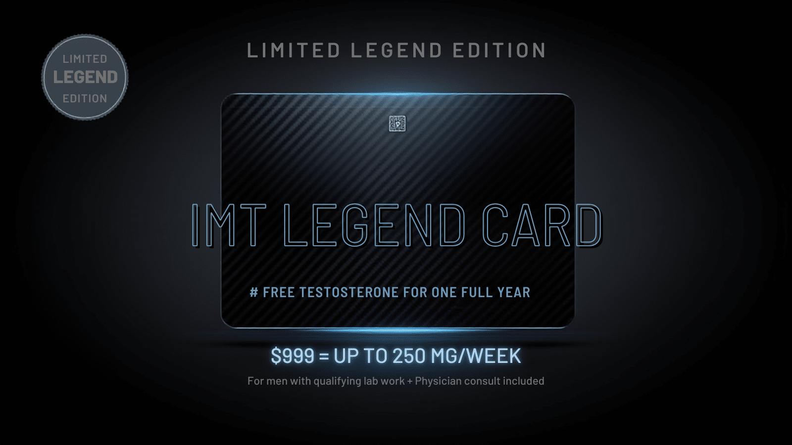 IMT Legend Card – $999 for One Year of Testosterone